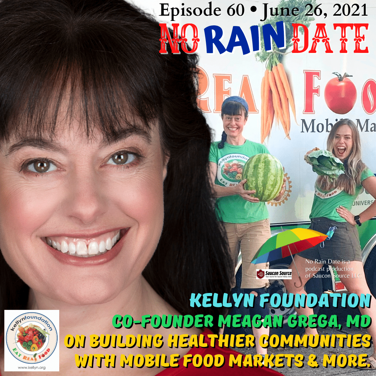 No Rain Date Ep. 60: Fighting Food Deserts With Kellyn Foundation – Saucon Source